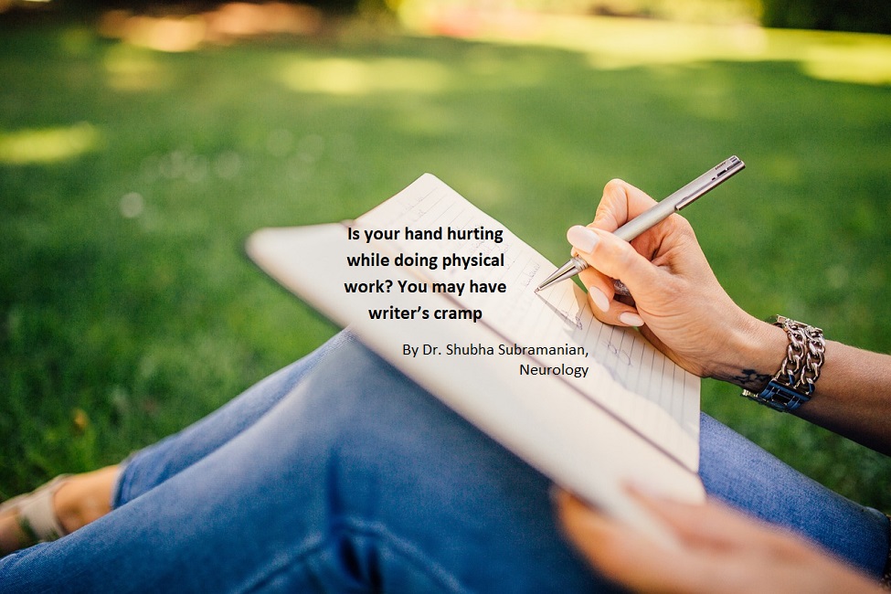Is your hand hurting while doing physical work? You may have writer’s cramp